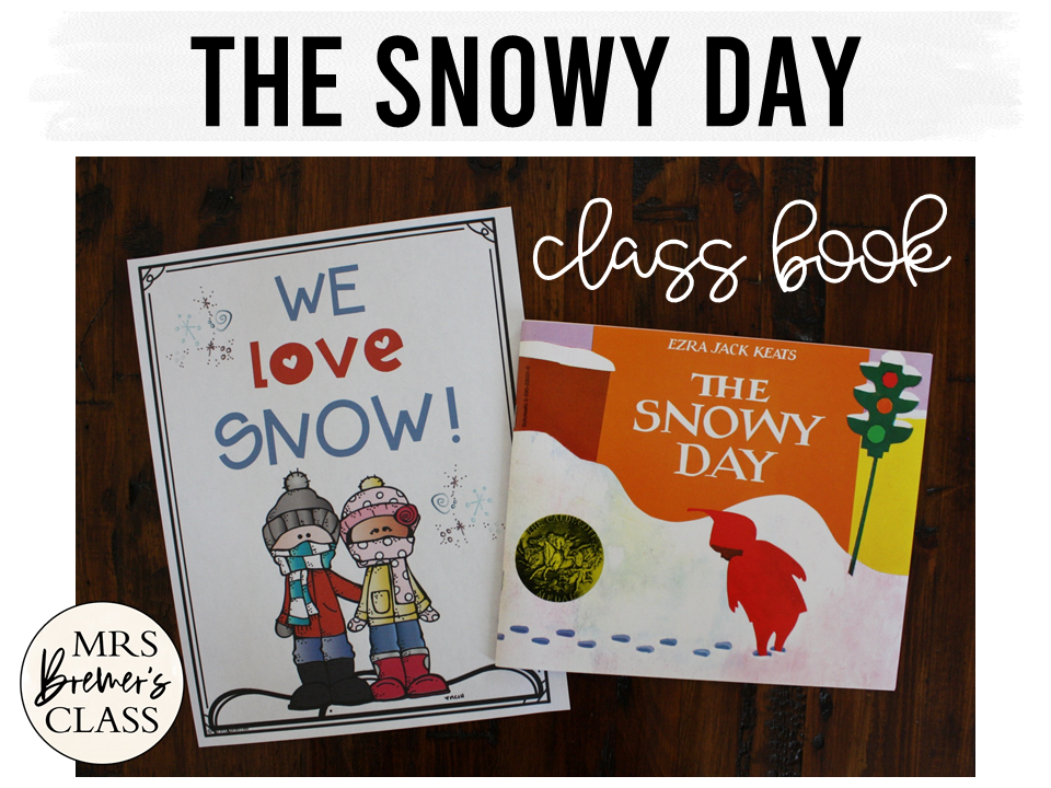 The Snowy Day | Book Activities, Class Book, Craftivity | Mrs. Bremer's ...