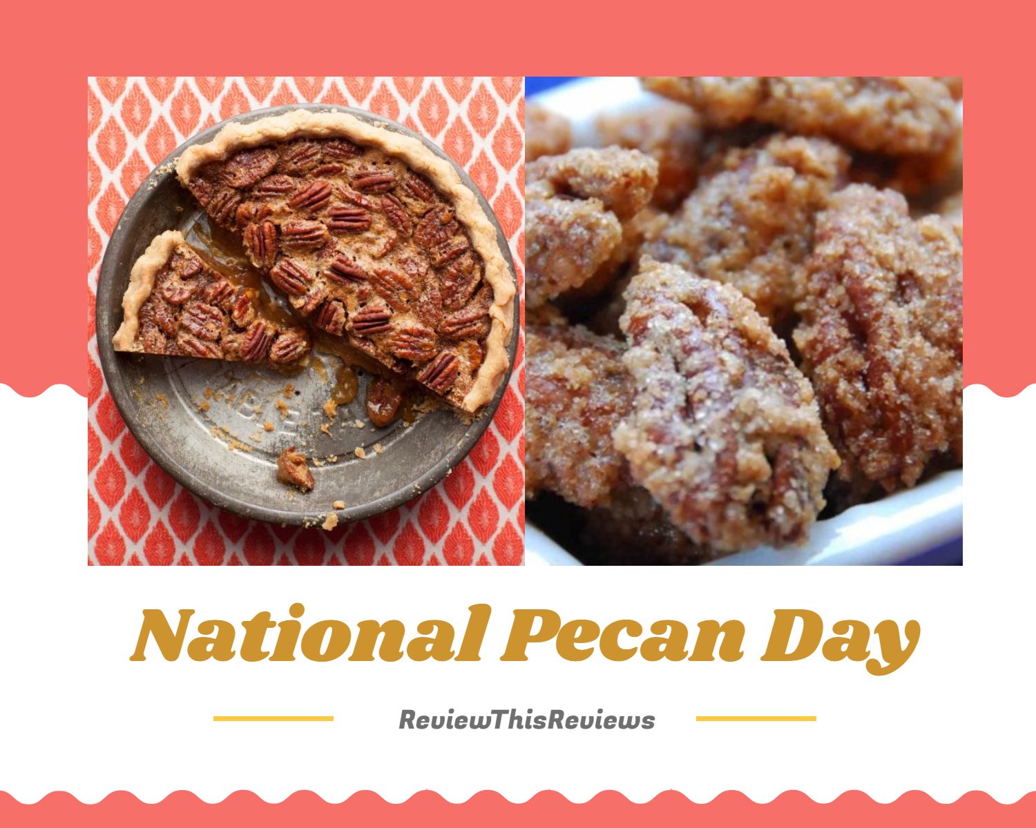 National Pecan Day Review