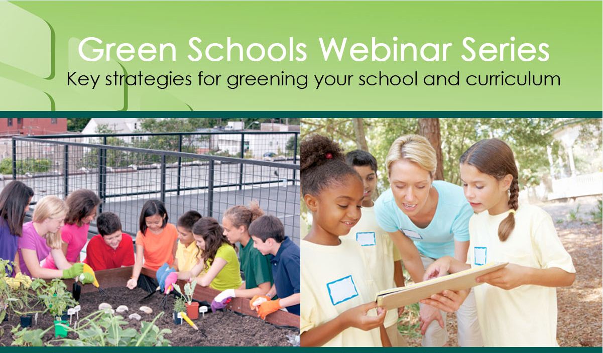Teachable Moments: Green Schools Webinar Series