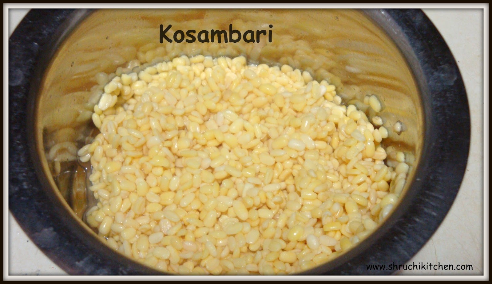 Shruchi Kitchen: Kosambari