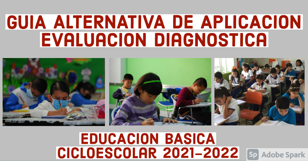GUIA ALTERNATIVA EVALUACIÓN DIAGNOSTICA PARA LOS ALUMNOS (primaria-secundaria). | MATERIAL ...