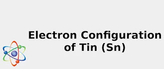 2022: ☢️ Electron Configuration of Tin (Sn) [Complete, Abbreviated ...
