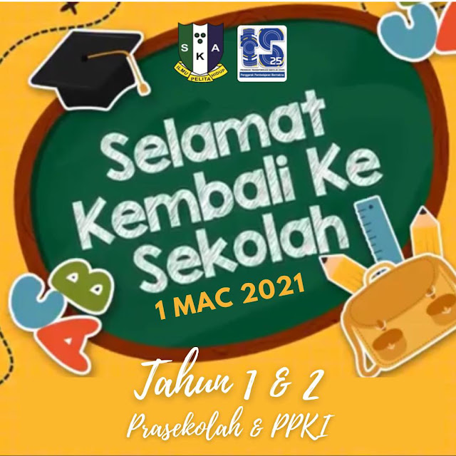 Selamat Kembali Ke Sekolah 1 Mac 2021 ~ Portal Rasmi Sekolah Kebangsaan ...
