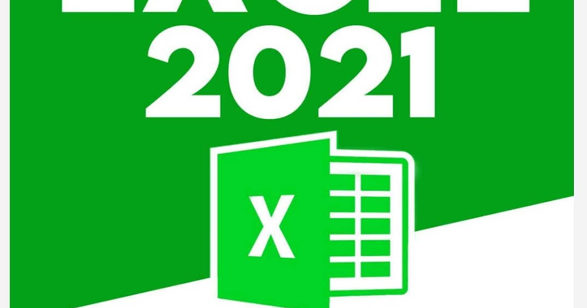 EXCEL 2021: A Complete Step-by-Step Guide from Beginner to Expert | Learn to Use Excel with All ...