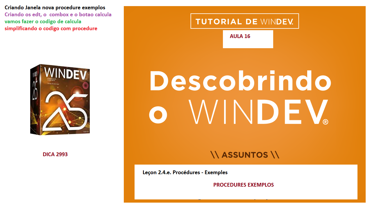 Windev21 Aulas,Estudos e Desenvolvimento: DICAS 2993 - WINDEV TUTORIAL 16 - PROCEDURES EXEMPLOS ...