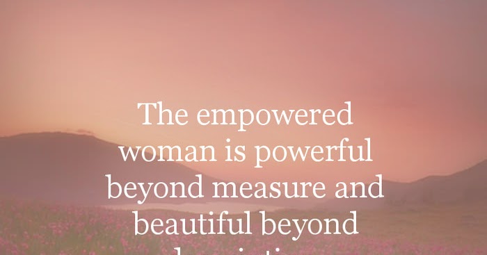 Motivation And Inspiration Quotes: Top #100+ Most Beautiful Women Quotes