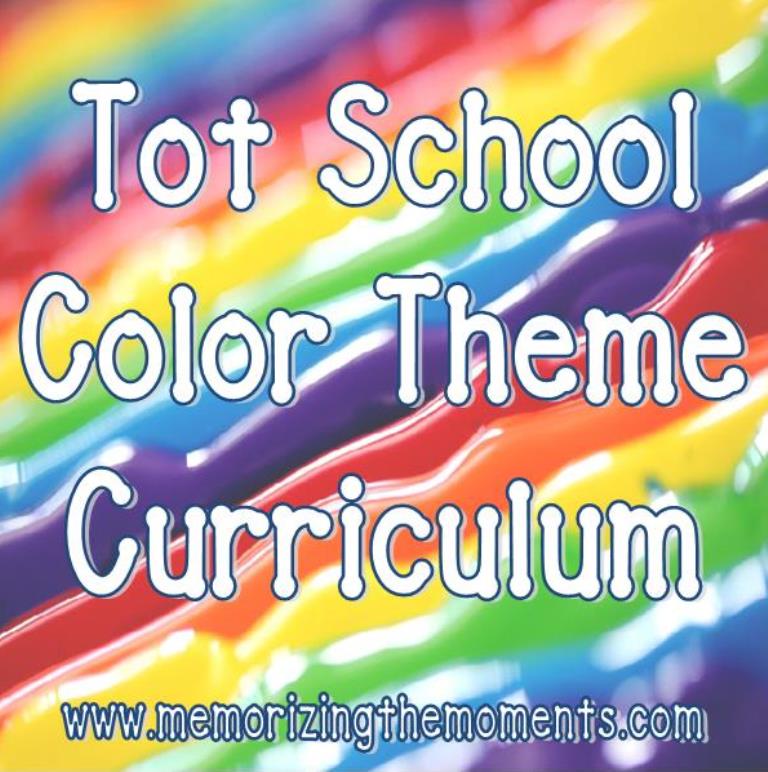 Memorizing the Moments: Tot School Curriculum for Color Themes & Organizer