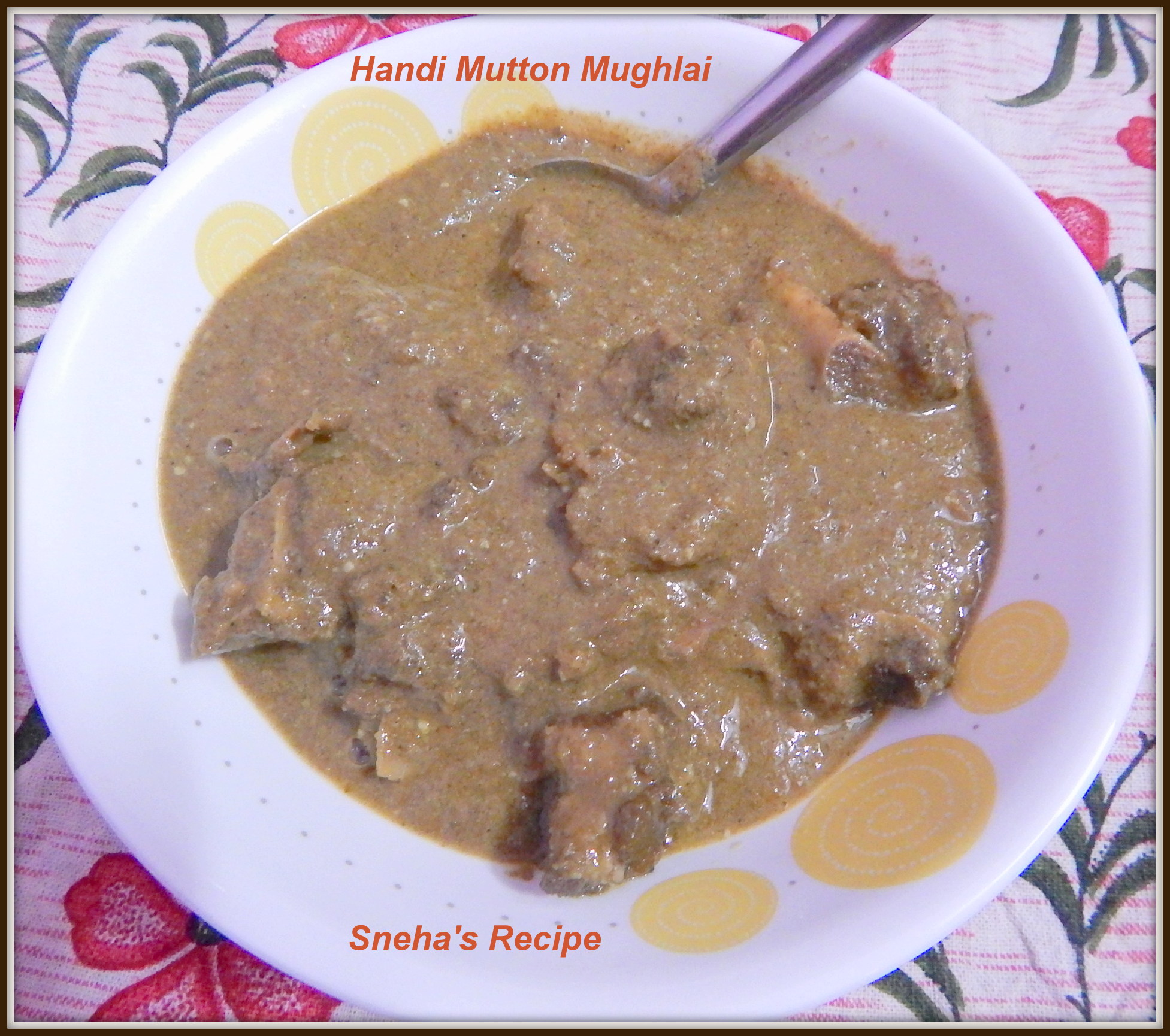 Handi Mutton Mughlai#SundayFunday - Sneha's Recipe