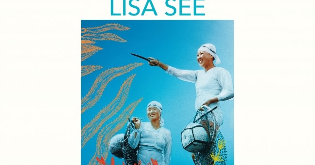 La huella de los libros: LA ISLA DE LAS MUJERES DEL MAR - Lisa See