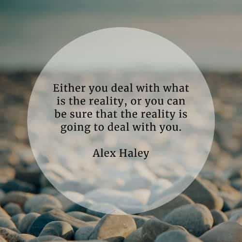 50 Reality quotes that will make you think differently