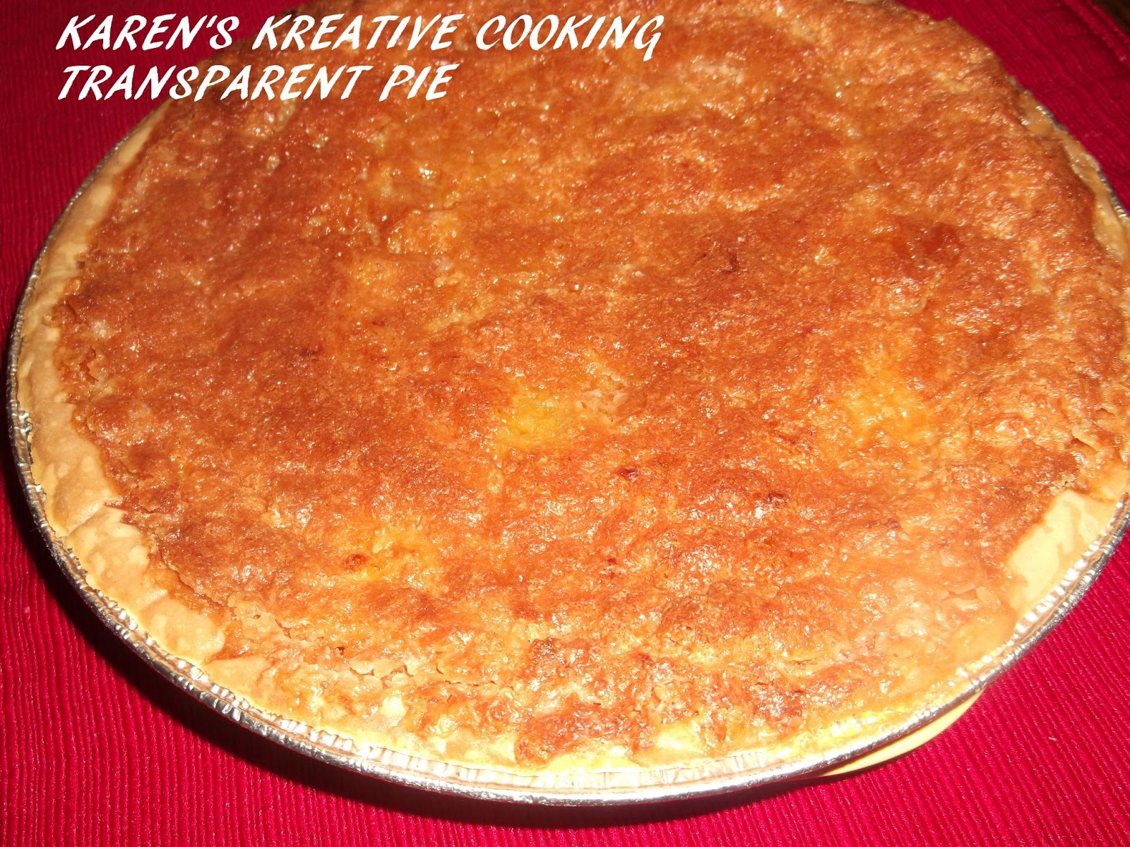 Karen's Kreative Cooking: TRANSPARENT PIE