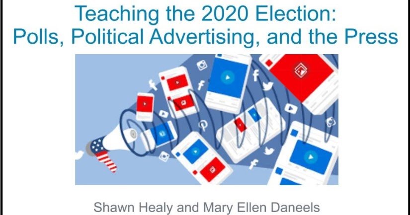 Navigating Polls, Political Advertising and the Press in the 2020 Elections