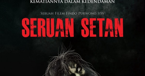 SERUAN SETAN: FILEM SERAM