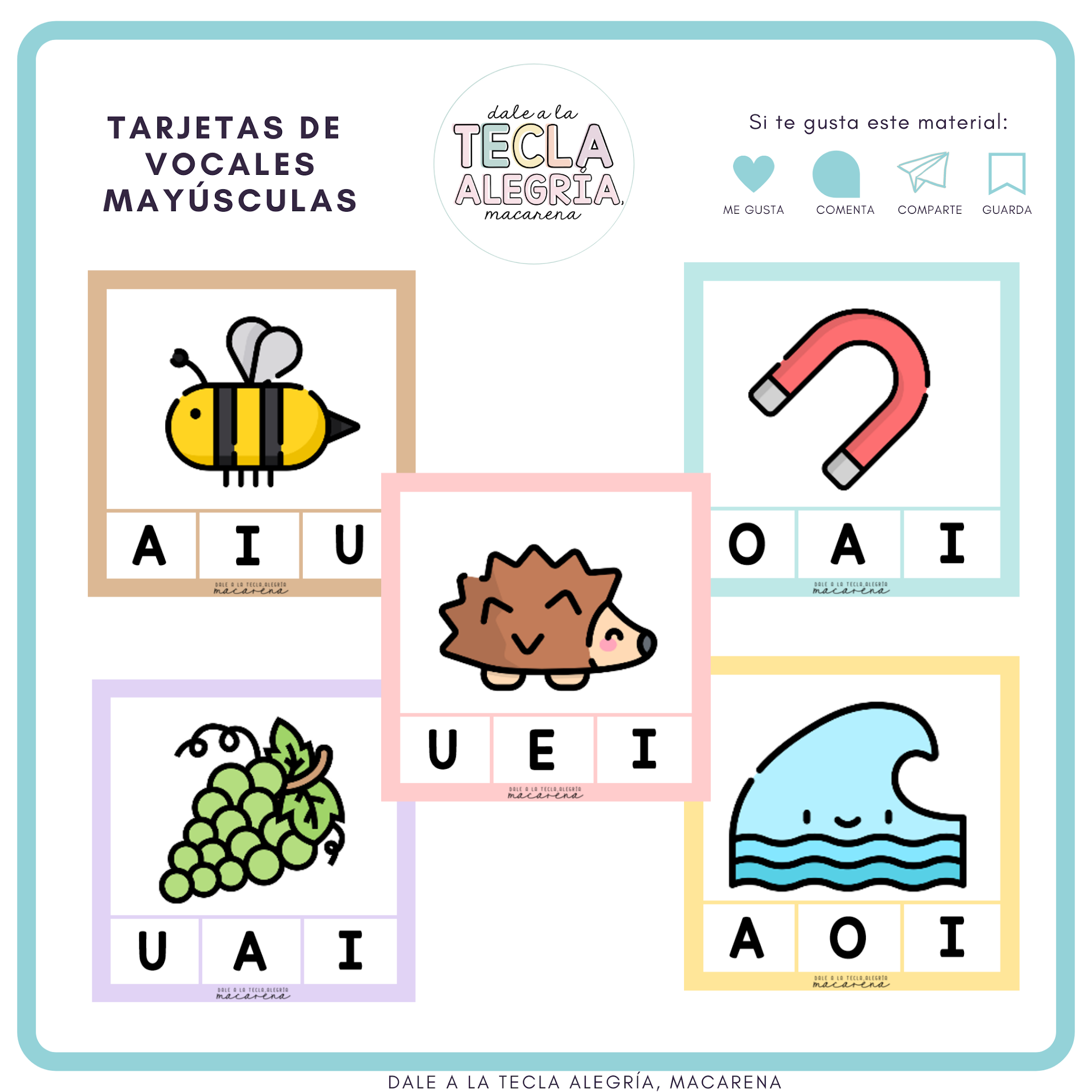 Dale a la tecla alegría, Macarena: TARJETAS DE VOCALES MAYÚSCULAS