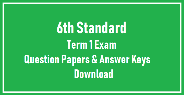 6th Standard Term 1 Exam Question Papers Answer Keys Download 6th-standard-term-1-exam-question-papers-answer-keys-download