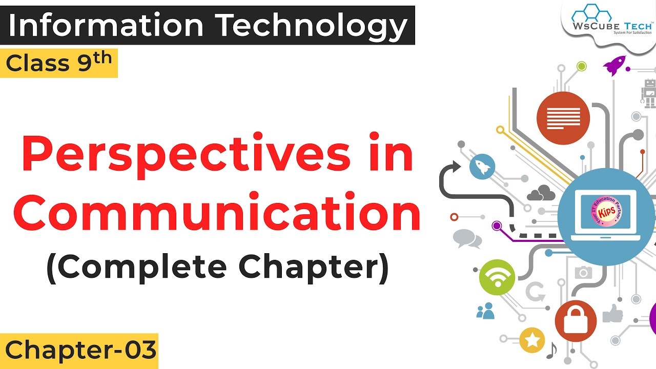 Class 9 IT-402 Perspectives in Communication