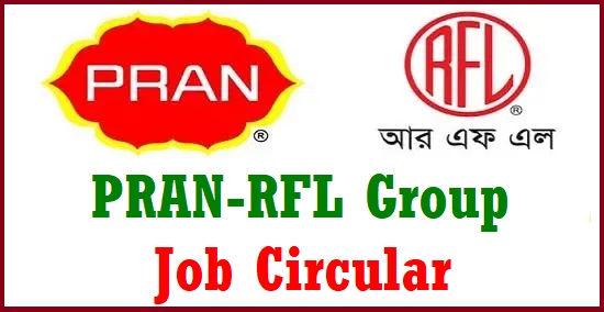 PRAN-RFL Group Job Circular