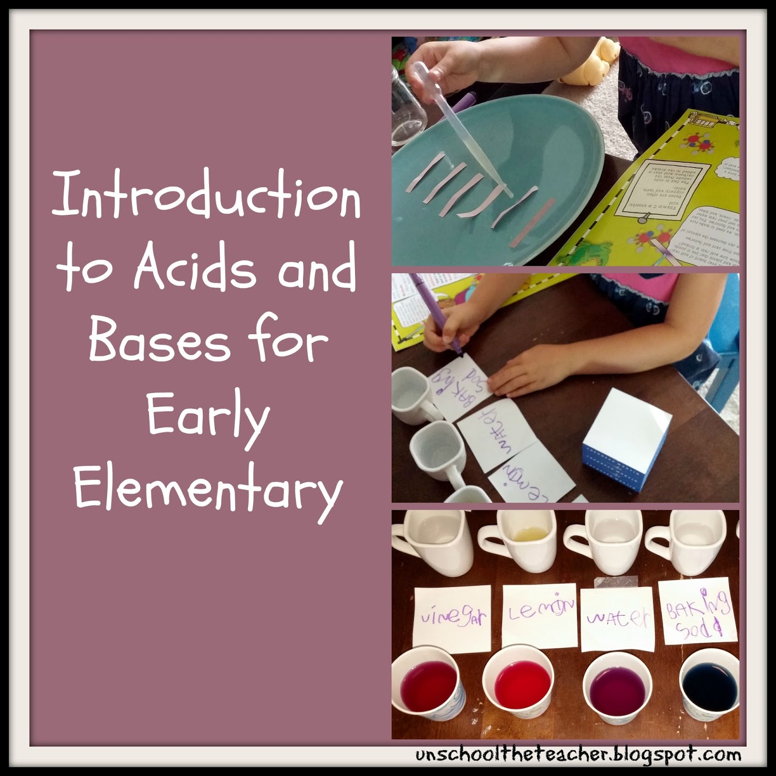 Unschool the Teacher: Acids and Bases