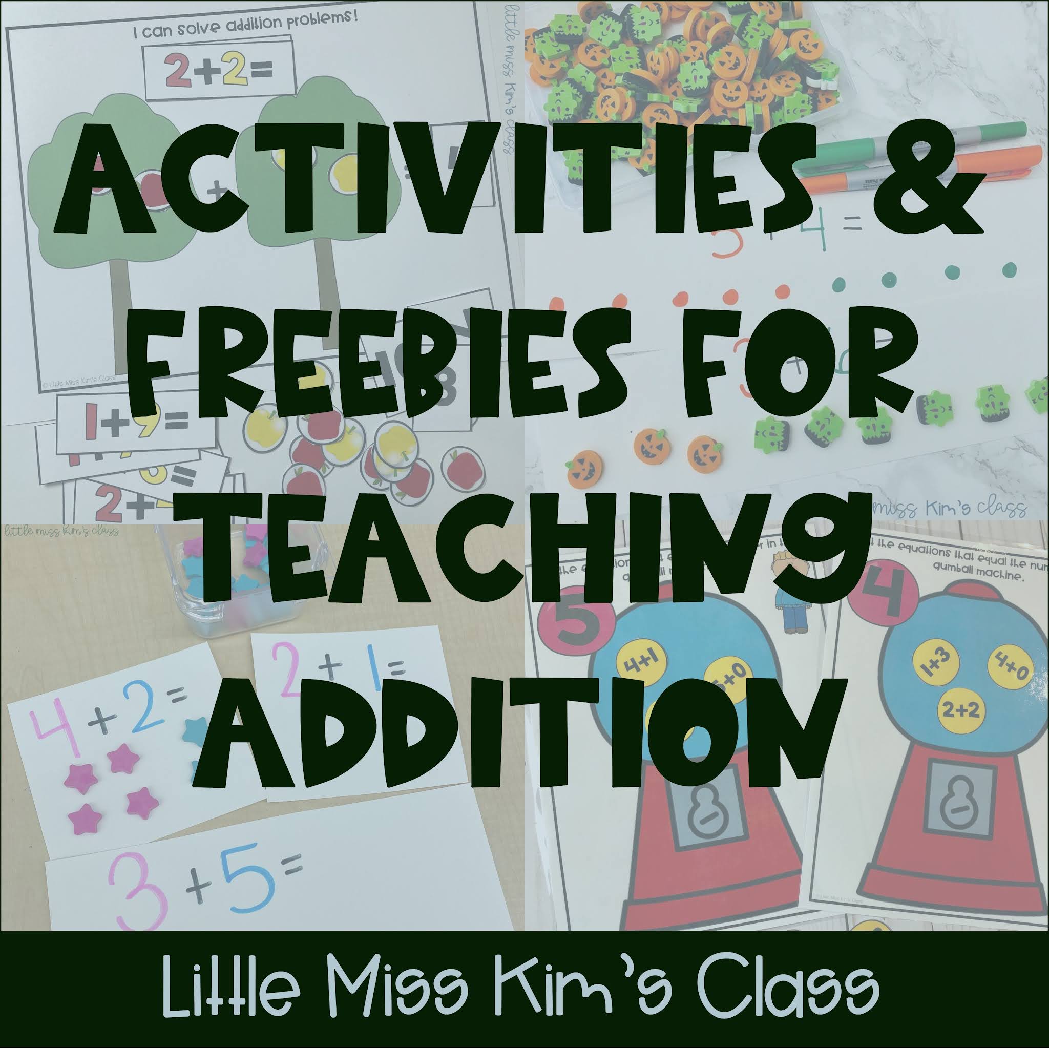 Little Miss Kim's Class: Activities & Freebies for Teaching Addition