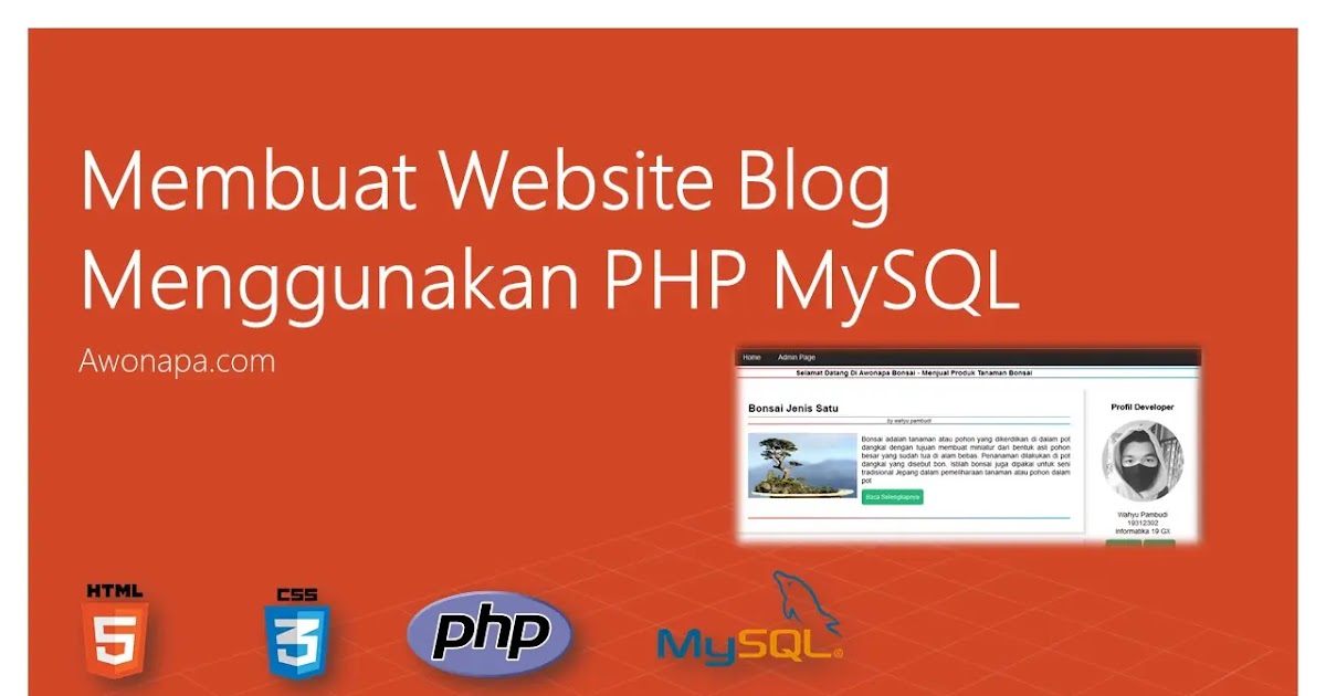 Membuat Website Blog Menggunakan Php Mysql Awonapa Website Dan Blogging