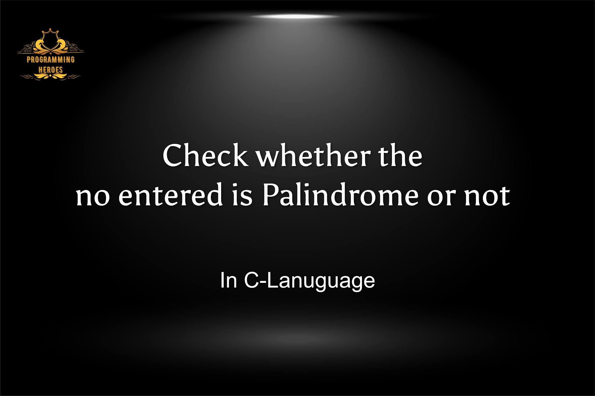 Check Whether The No Entered Is Palindrome Or Not
