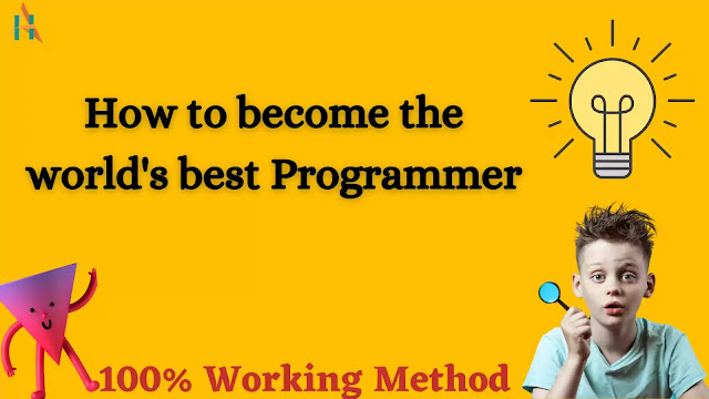 how to become the world best Programmer | Apna Hindi Tech