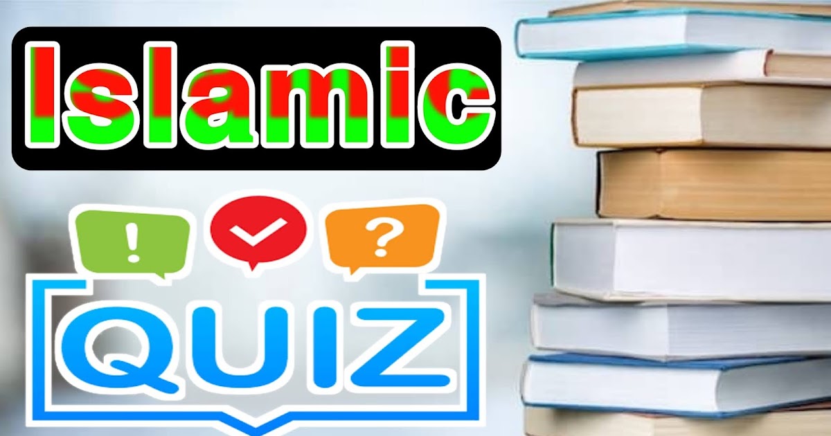 Islamic quiz questions and answers