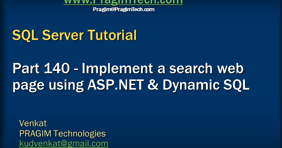 Sql Server Net And C Video Tutorial Implement Search Web Page Using Aspnet And Dynamic Sql