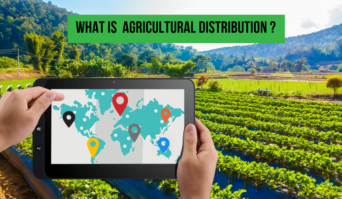 What is agricultural distribution?