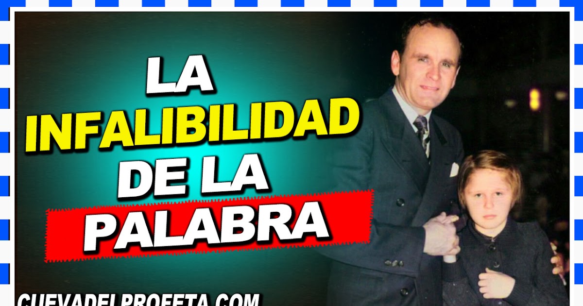 La infalibilidad de la Palabra | Mensajes de William Branham