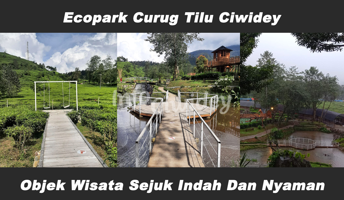 Ecopark Curug Tilu Ciwidey, Info Tiket & Lokasi Terbaru 2021
