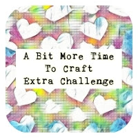 Tinyrose's Craft Room: The A Bit More Time to Craft Extra Challenge ...