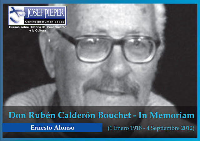 Centro Pieper: Don Rubén Calderón Bouchet - In Memoriam