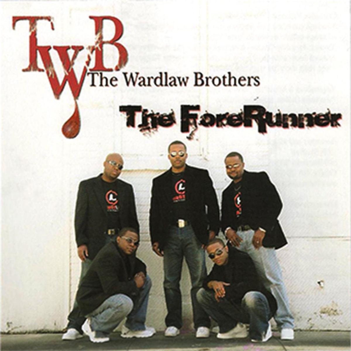 The Best of Gospel Black: The Wardlaw Brothers - The ForeRunner - 2007