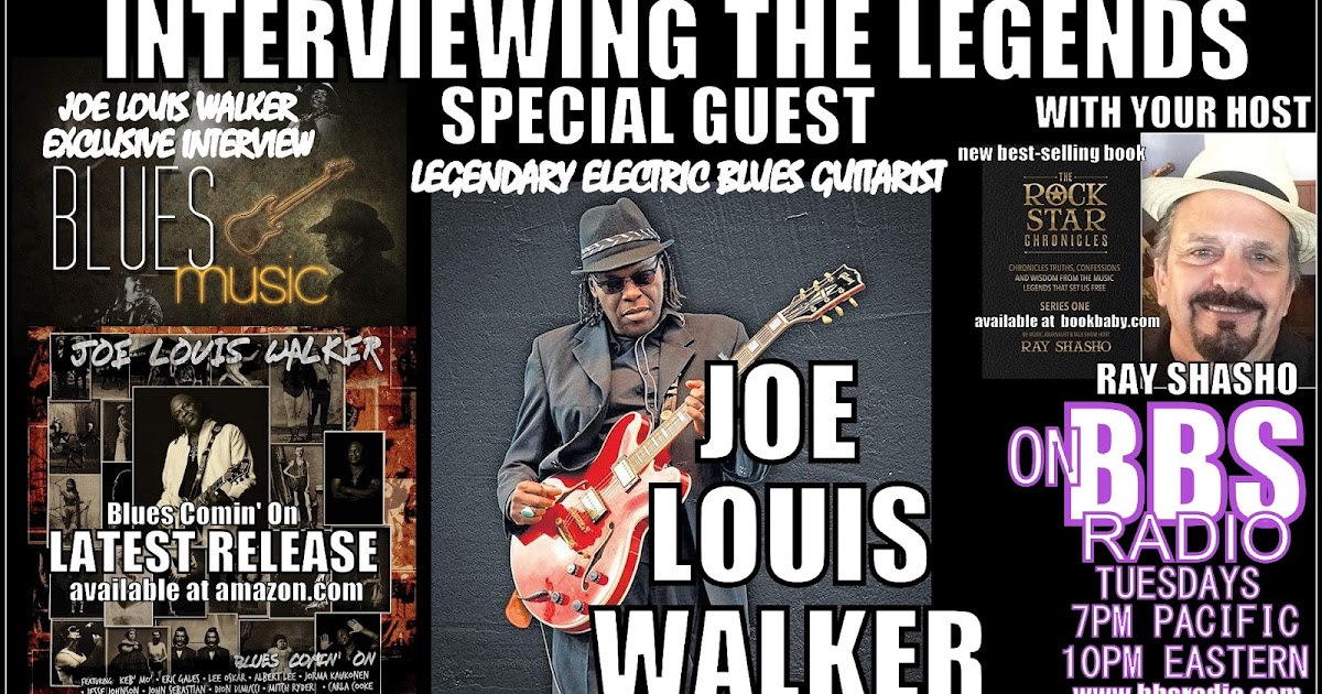 Classic Rock Here And Now: JOE LOUIS WALKER LEGENDARY ELECTRIC BLUES ...