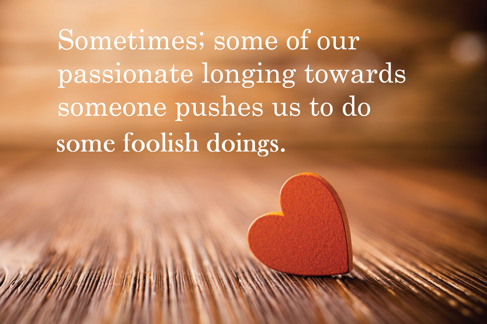 Our Passionate Longing | Quotes and Sayings