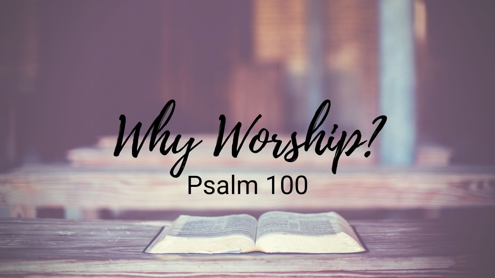 jon-the-baptist-sermon-why-worship-psalm-100