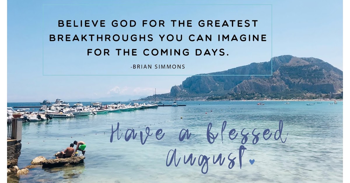 Have a blessed August! ♥ #happyaugust | Moments of words
