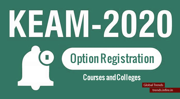 KEAM 2020: Online Option Registration List of Courses, Colleges and ...