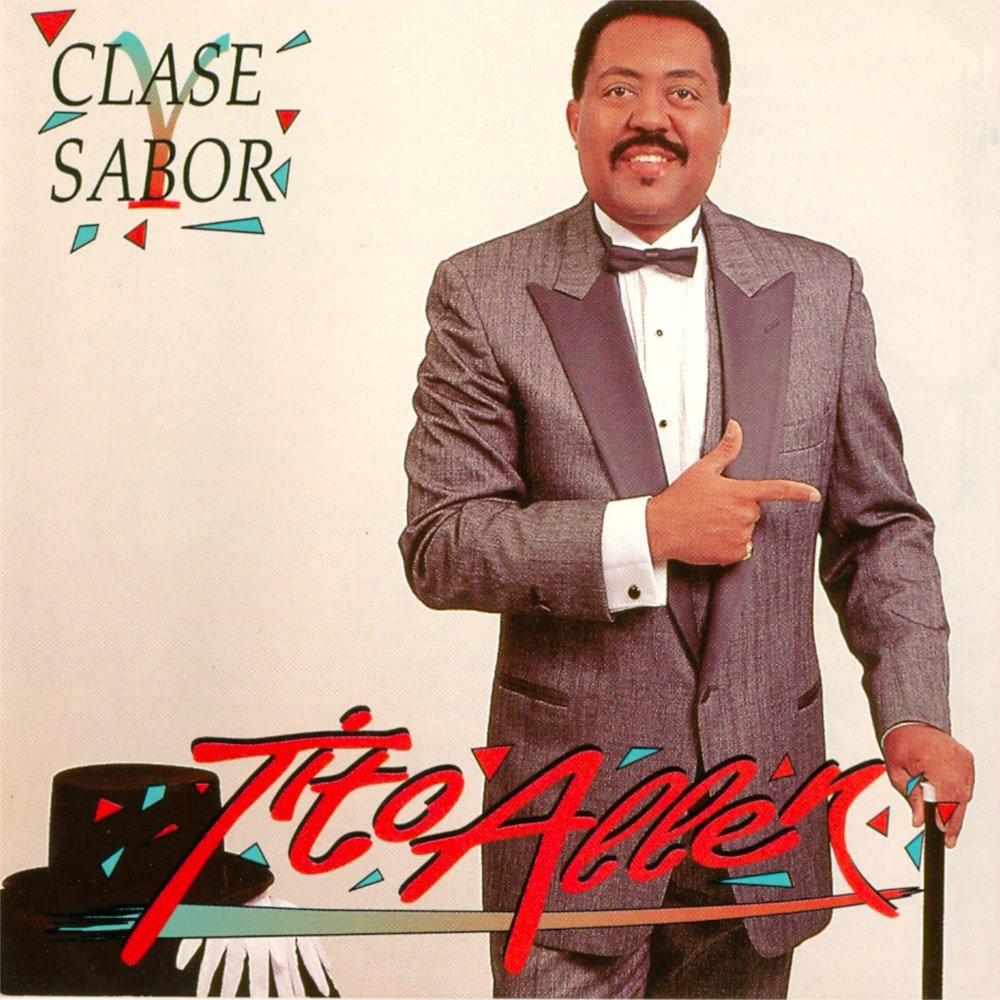Lo Mejor de La salsa: Tito Allen - Clase y Sabor - 1993