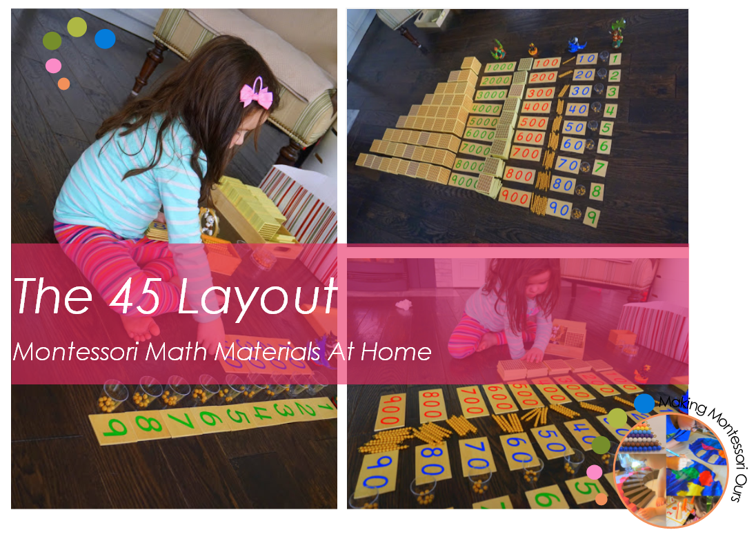 The 45 Layout, Montessori Math At Home - "Making Montessori Ours"