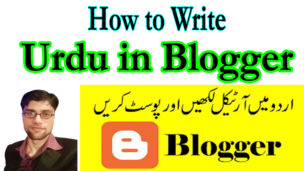How To Write Urdu In Blogger Post Blogger Tutorial Company How To Write Urdu In Blogger Post Blogger Tutorial Company