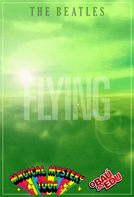 O Baú do Edu: THE BEATLES - FLYING