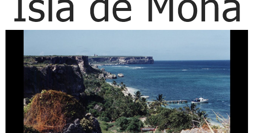 Documental Isla de Mona, Puerto Rico