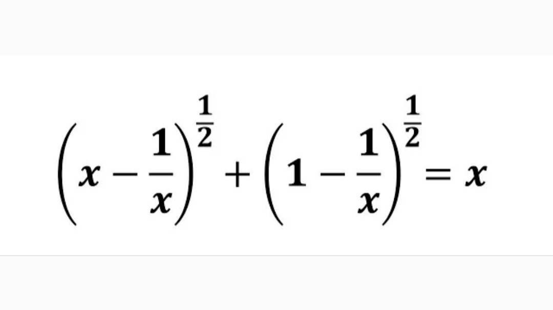 Giải phương trình (x-1/x)^(1/2)+(1-1/x)^(1/2)=x - Toán Học Việt Nam