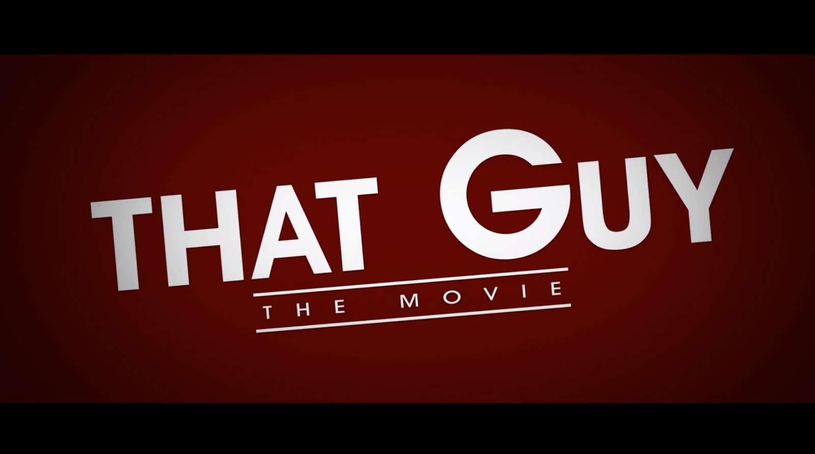 That Guy: The Movie Is Out Now!