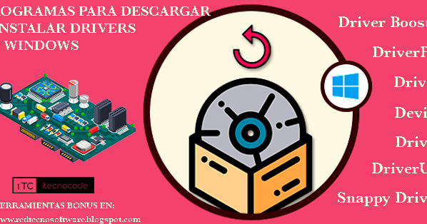 11 Mejores Programas Para Descargar E Instalar Drivers En