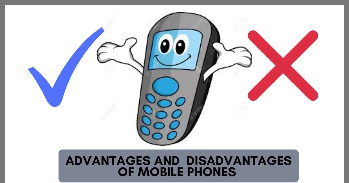 Merits And Demerits Of Mobile Phone