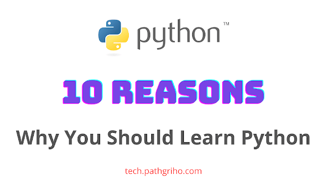 10 Reasons Why You Should Learn Python in 2021 10 Reasons Why You Should Learn Python in 2021