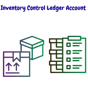 What is Inventory Control Ledger Account